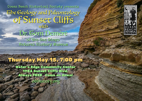 May 15th- OBHS presented “The Geology and Paleontology of Sunset Cliffs ...